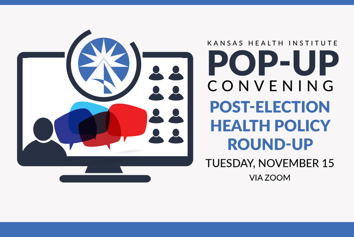 Post-Election Health Policy Round-Up - Kansas Health Institute